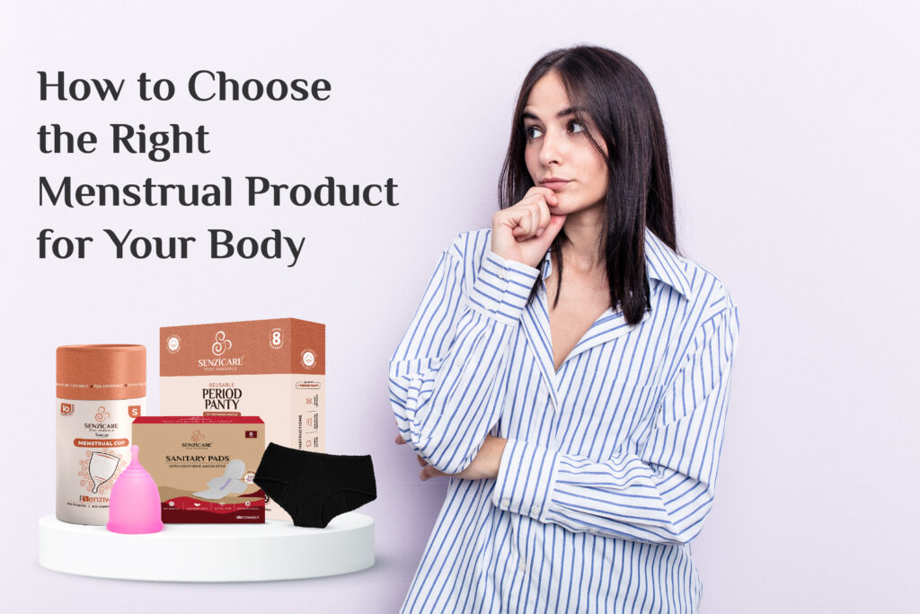 Choosing the right menstrual product can be overwhelming ...