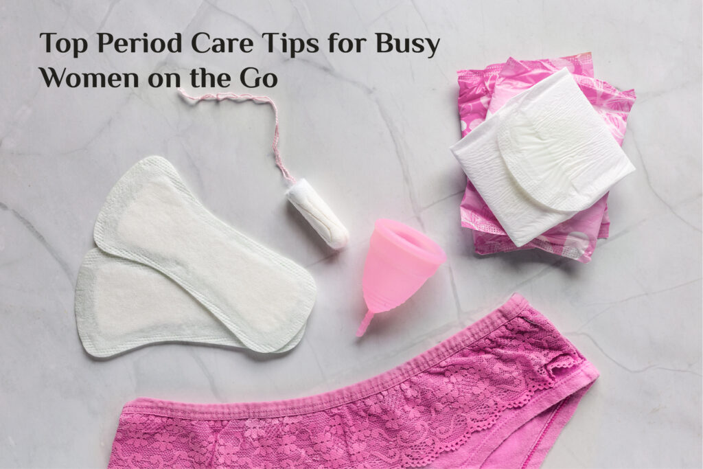 Here are some practical period care tips for women always on ...